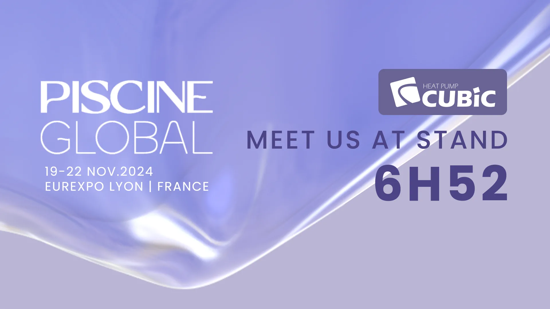 CUBIC to Attend Piscine Global Europe 2024 in Lyon, France | CUBIC